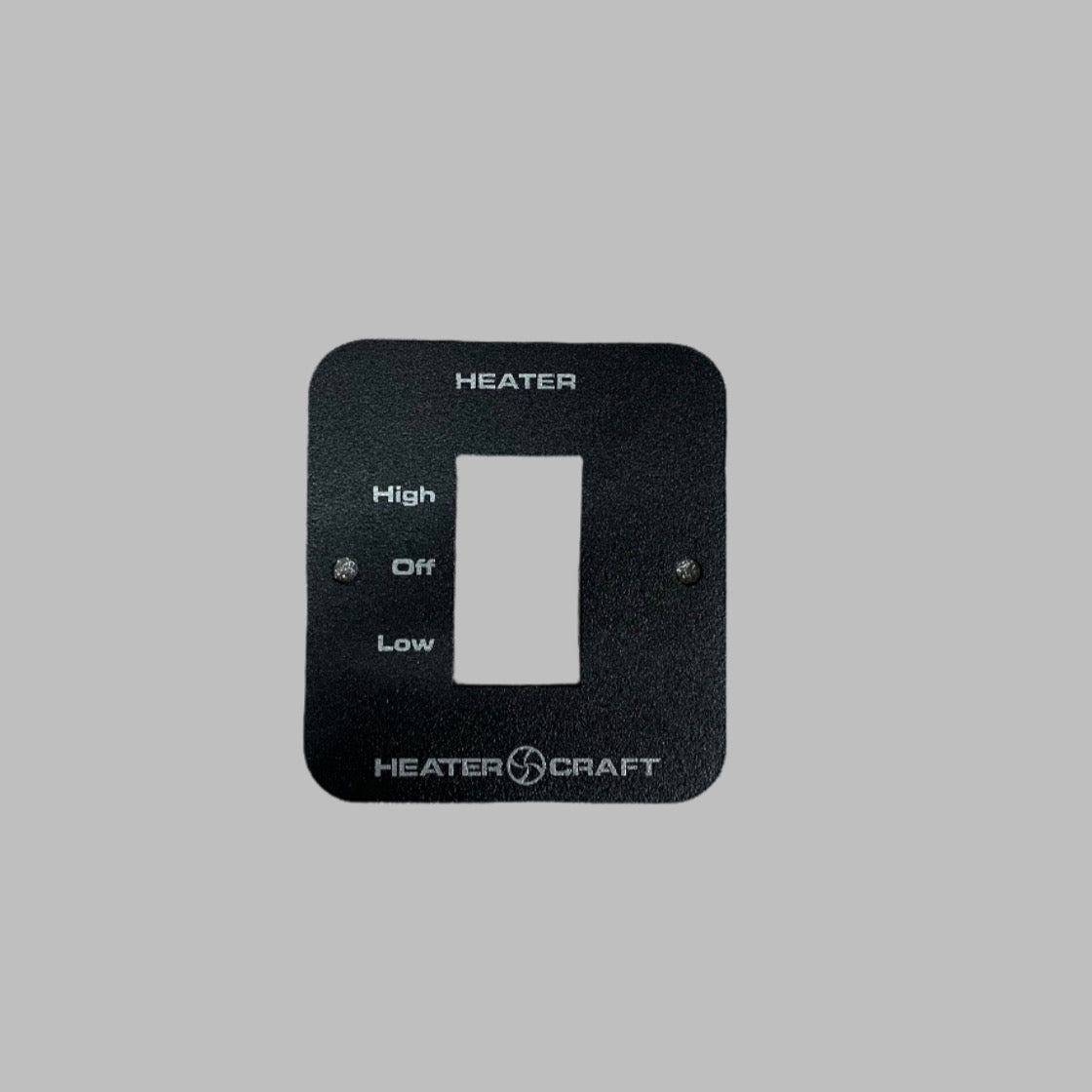 3 position switch plate – HeaterCraft Products LLC.